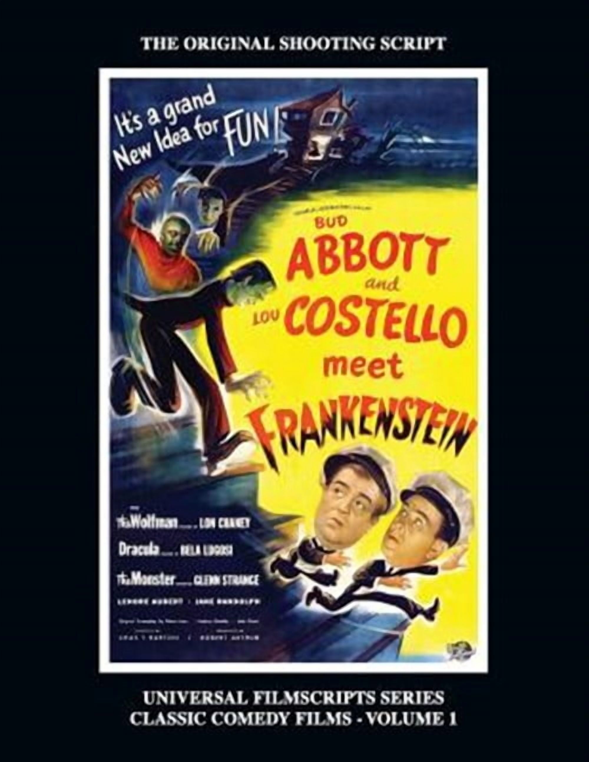 Abbott and Costello Meet Frankenstein: (Universal Filmscripts Series ...