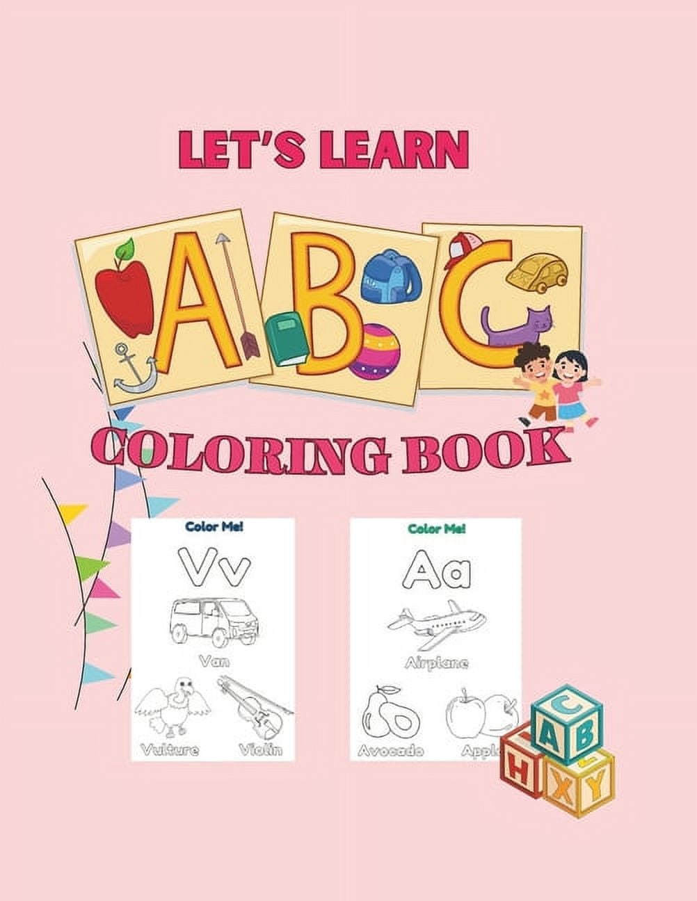Abc coloring book for kids: Activity Book That Teaches ABC with ...