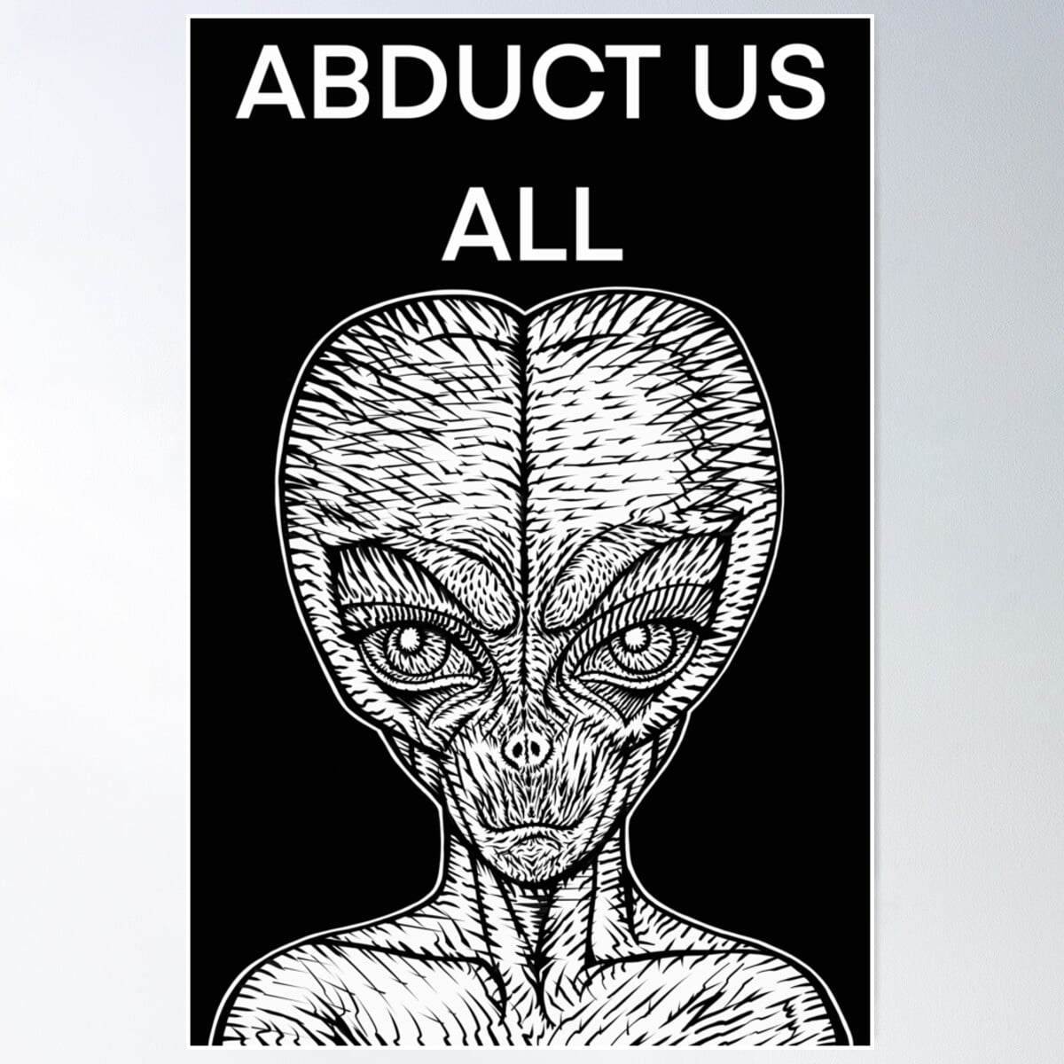 Abduct Us All - The Alien Words .4 Poster Wall Art, Modern Wall Decor ...
