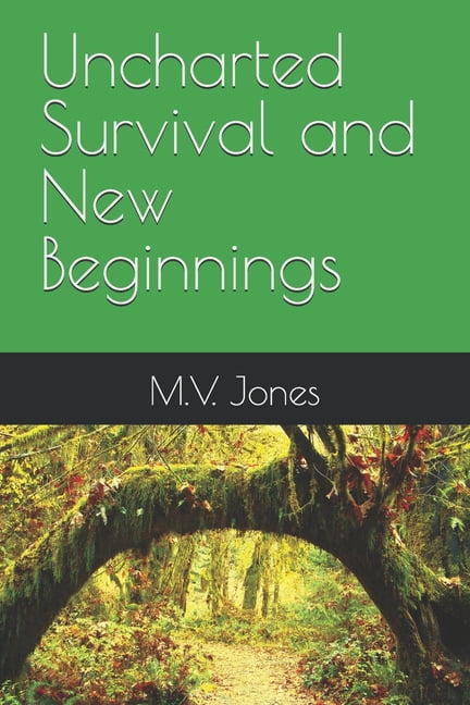 Abduction and Uncharted Survival Uncharted Survival and New Beginnings ...
