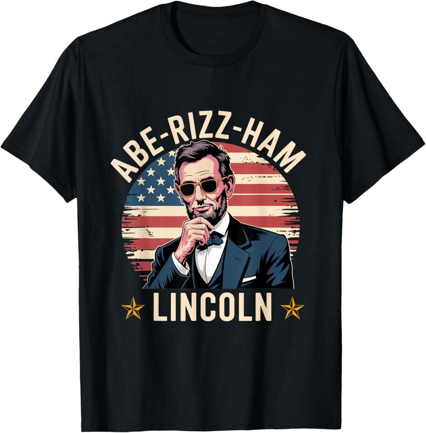 Abe-Rizz-Ham Lincoln 4Th Of July Usa Flag Patriotic Funny T-Shirt ...