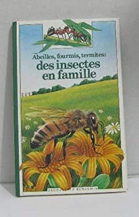 Pre-Owned Abeilles, fourmis, termites: Des insectes en famille ...