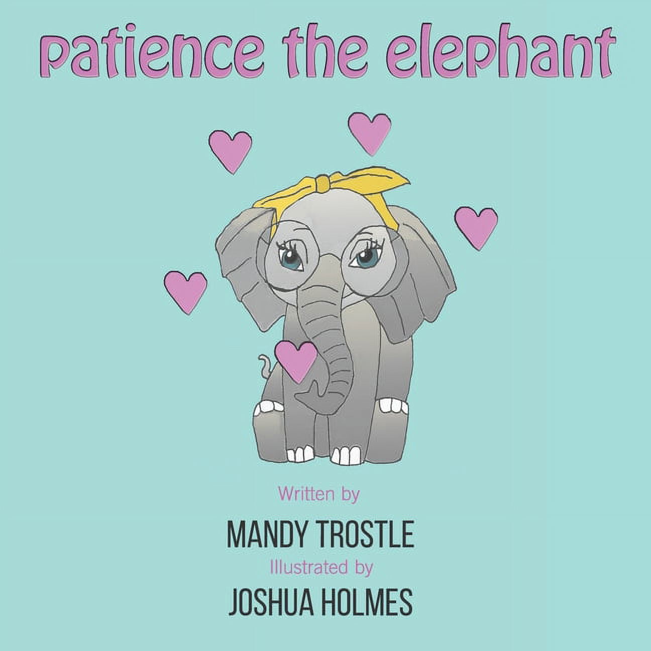 Abel and Friends: patience the elephant (Paperback) - Walmart.com