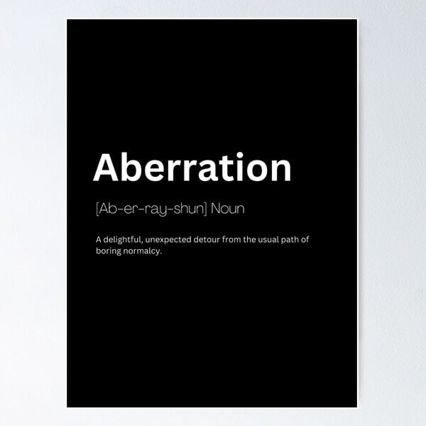 Aberration Dictionary Definition Poster Wall Art, Modern Wall Decor For ...