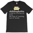 Abibliophobia Definition Book Nerd Funny Reading Hobby Themed Quote ...