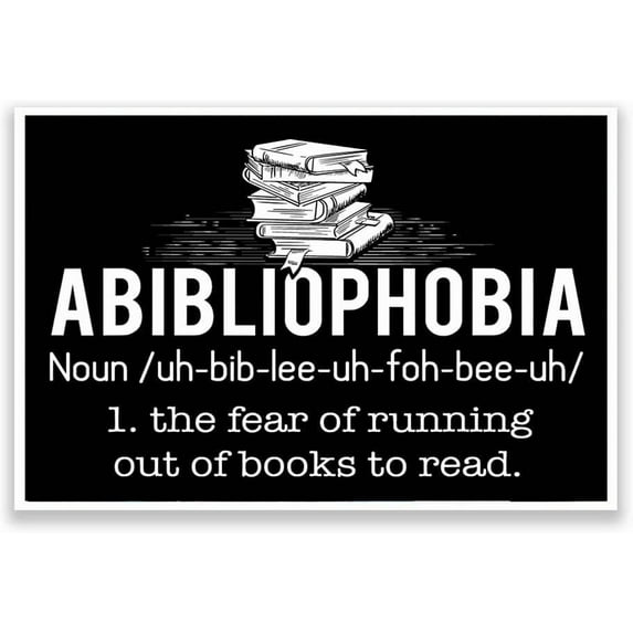 Abibliophobia The Fear of Running Out of Books to Read - Poster for ...
