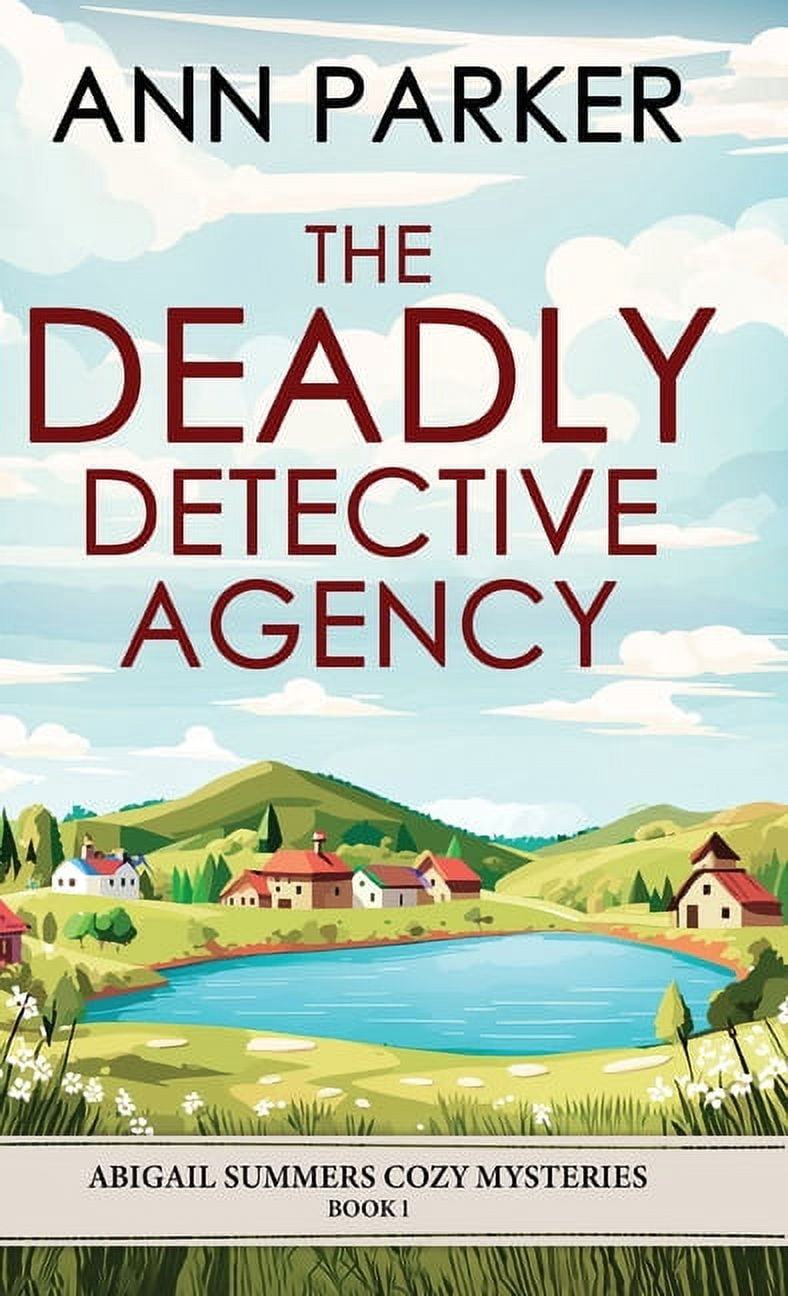 Abigail Summers Cozy Mysteries: The Deadly Detective Agency (Hardcover) - Walmart.com