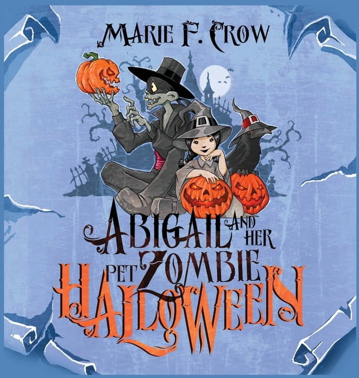 Abigail and Her Pet Zombie Abigail and her Pet Zombie: Halloween, Book ...