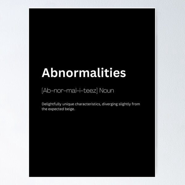 Abnormalities Dictionary Definition Poster Wall Art, Modern Wall Decor ...