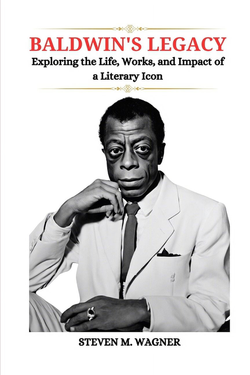 Abo's Publishing Guide: Baldwin's Legacy: Exploring the Life, Works ...