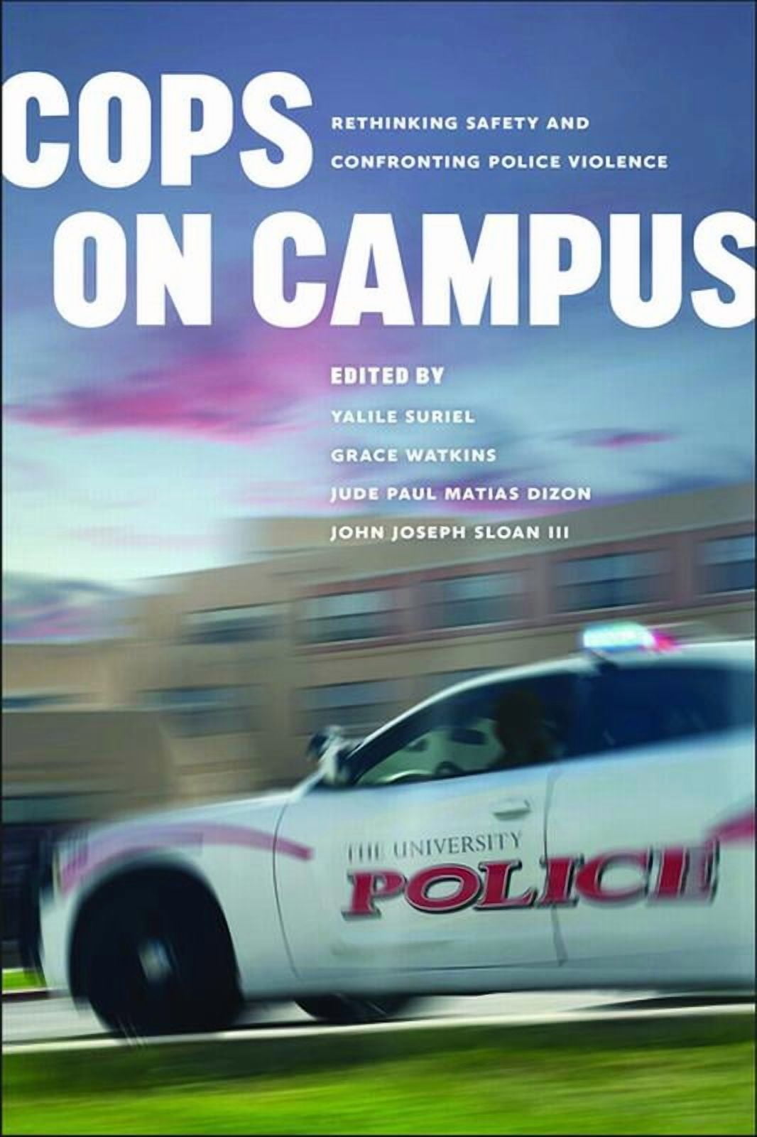 Abolition: Emancipation from the Carcera Cops on Campus: Rethinking ...