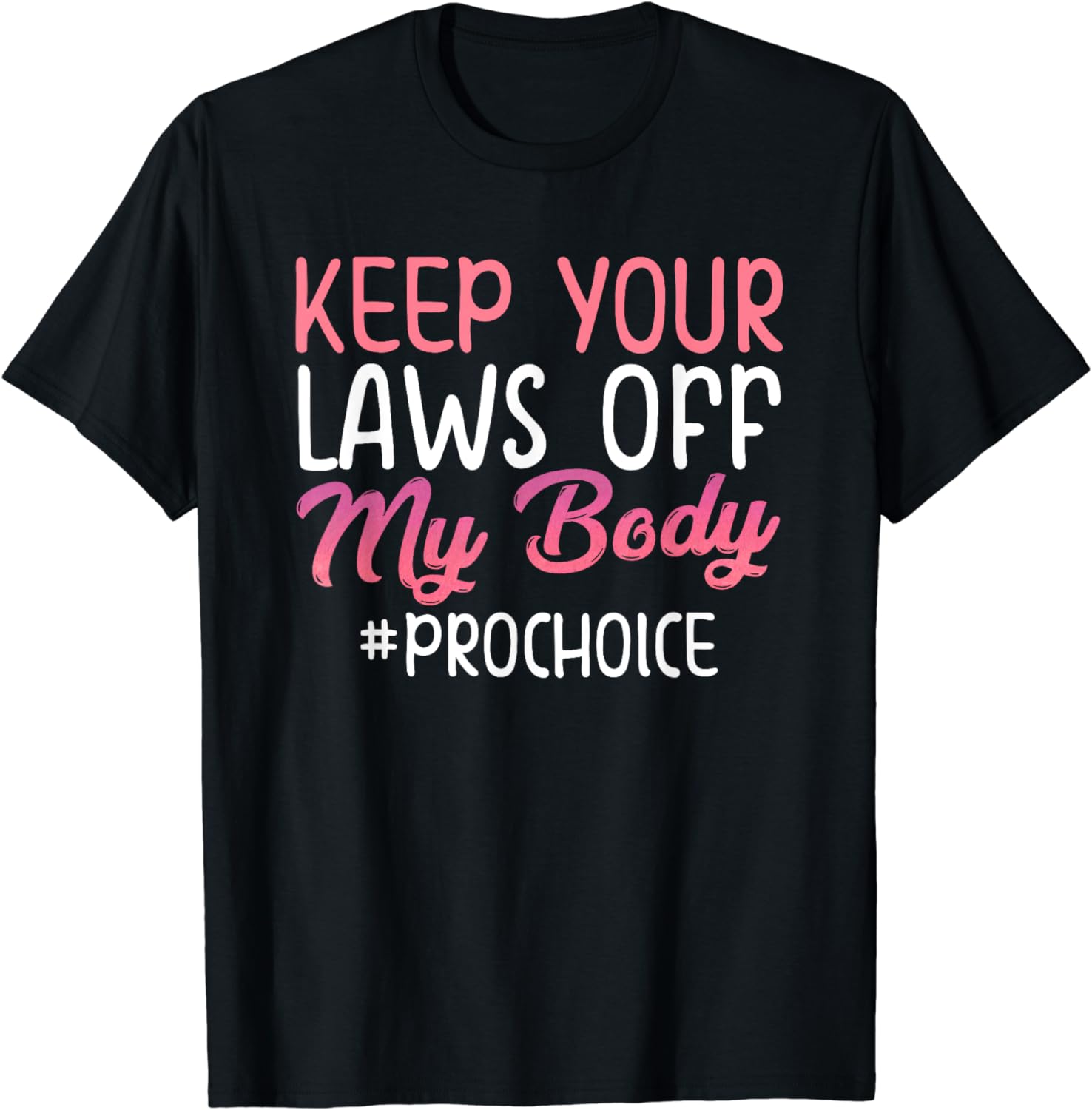 Abortion Pro Choice Feminism Women Reproductive Rights T-Shirt ...