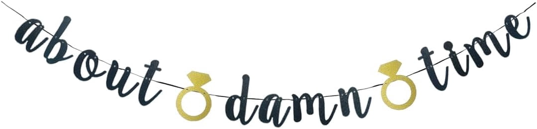 About Damn Time Banner, Black Wedding/Engagement/Bridal Shower/Baby ...