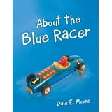 About the Blue Racer (Paperback) - Walmart.com