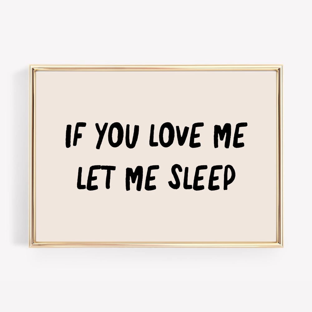 Above Bed Wall Art Horizontal Wall Art If You Love Me Let Me Sleep ...