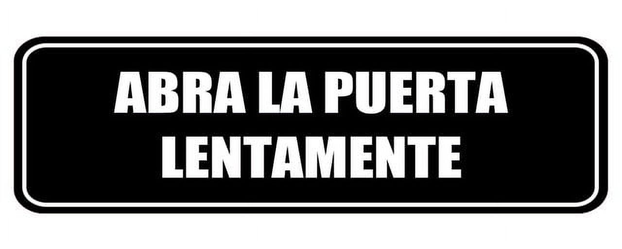 Abra La Puerta Lentamente Acrylic Sign For Office Door Wall Home And ...