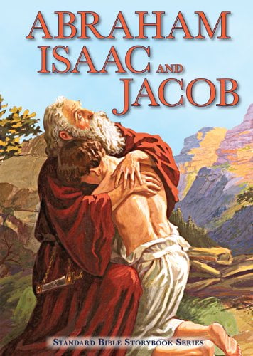 Pre-Owned Abraham, Isaac, and Jacob (Standard Bible Storybook ...