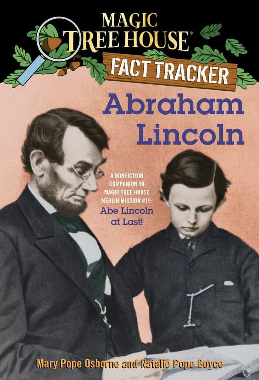 Abraham Lincoln: A Nonfiction Companion to Magic Tree House Merlin ...