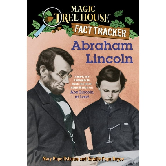 Abraham Lincoln: A Nonfiction Companion to Magic Tree House Merlin ...