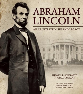 Pre-Owned Abraham Lincoln: An Illustrated Life and Legacy [With ...