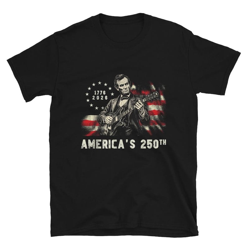Abraham Lincoln Playing Guitar 250th Anniversary 4th of July T-Shirt ...