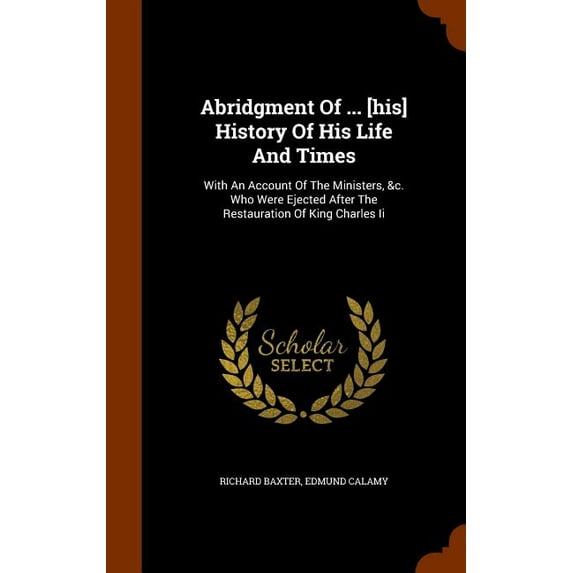 Abridgment Of ... [his] History Of His Life And Times : With An Account ...