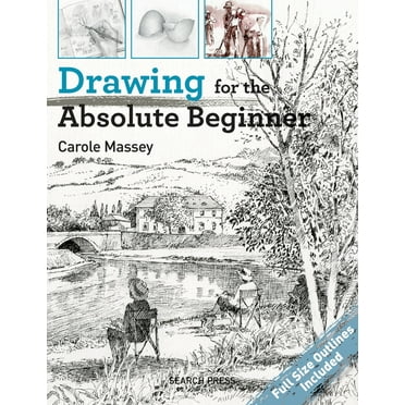 Complete Book of ... The Complete Beginner's Guide to Drawing: More ...