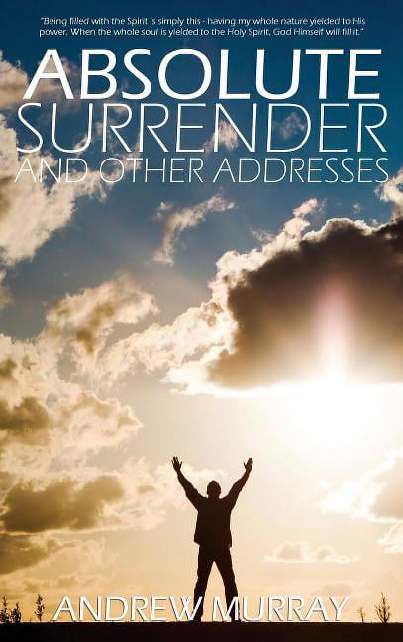 Absolute Surrender by Andrew Murray (Hardcover) - Walmart.com