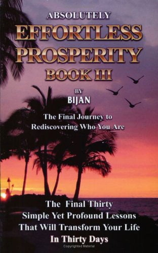 Pre-Owned Absolutely Effortless Prosperity, Book III (Paperback) 1930455534 9781930455535 ...