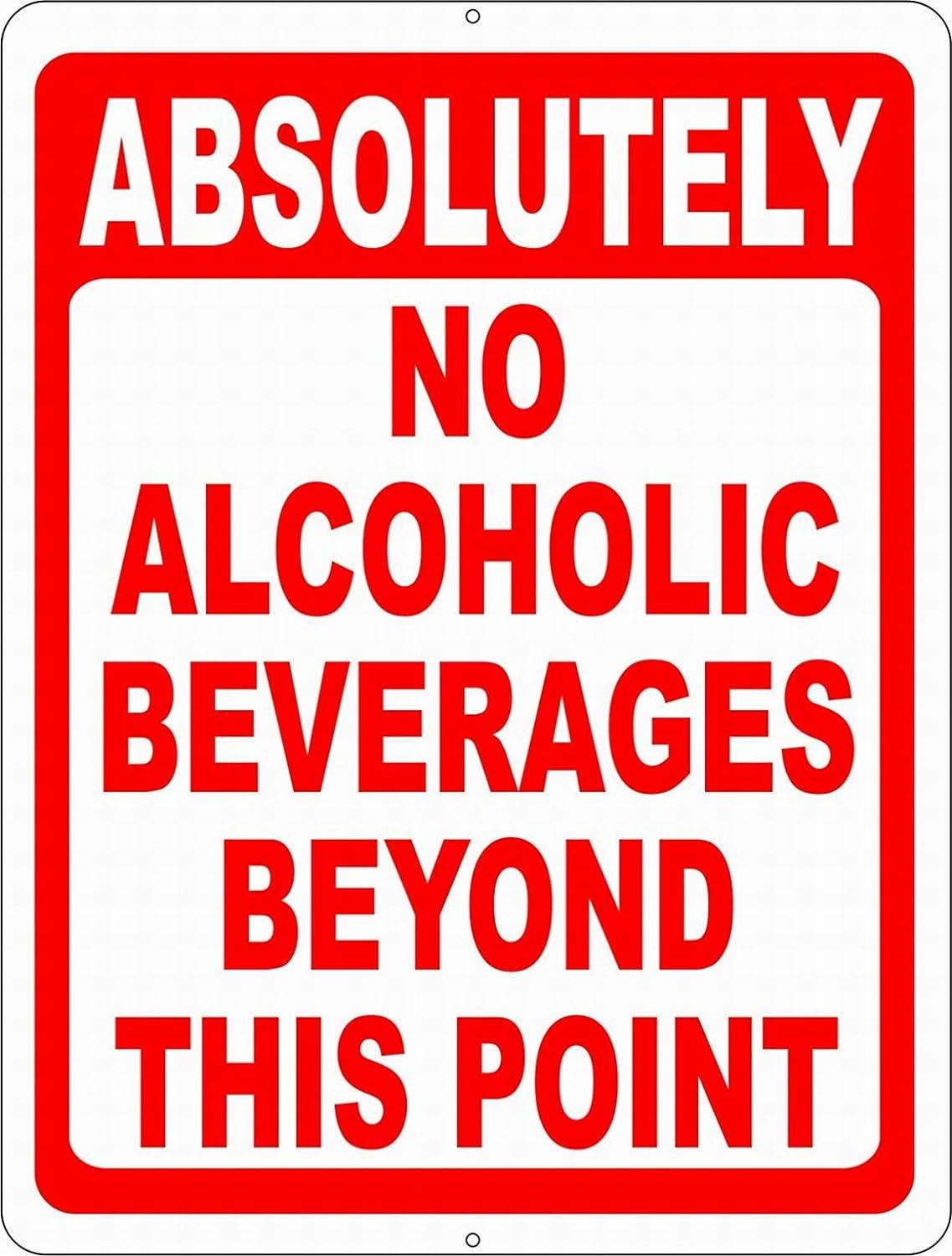 Absolutely No Alcoholic Beverages Beyond This Point Sign Notice Sign ...