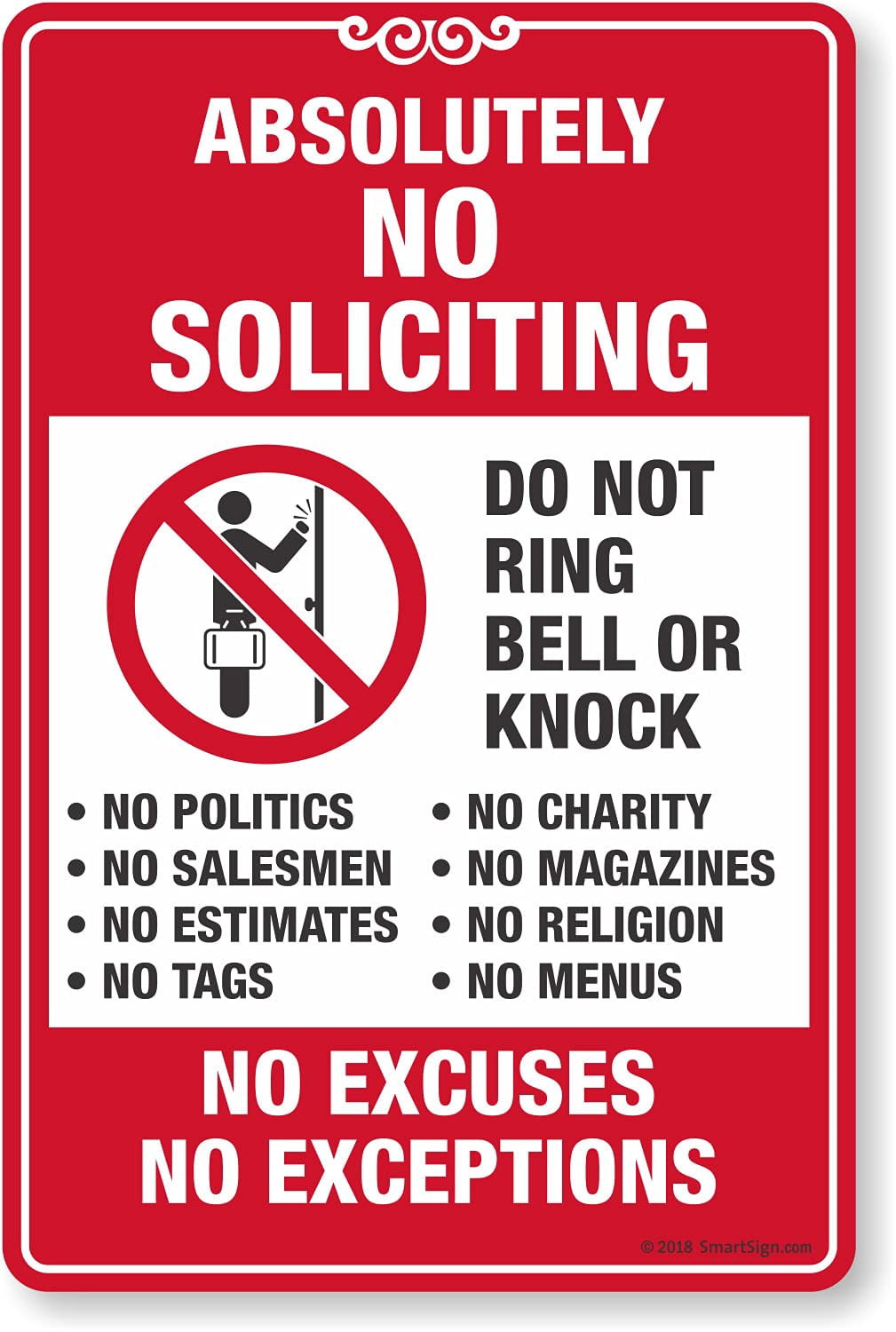 “Absolutely No Soliciting, No Excuses, No Exceptions Do Not Ring Bell ...