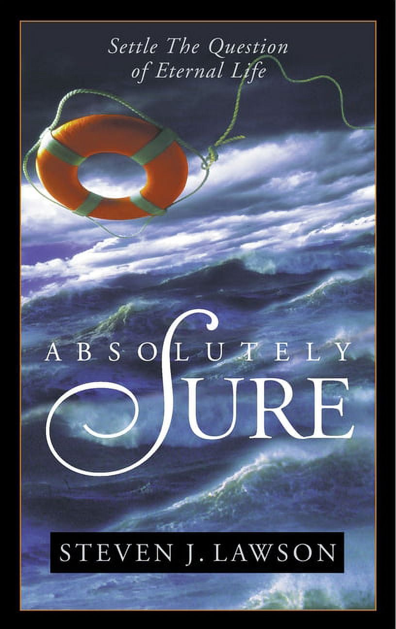 Absolutely Sure: Settle the Question of Eternal Life, (Paperback ...