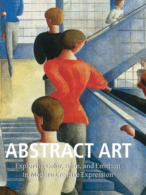 Abstract Art: Exploring Color, Form, and Emotion in Modern Creative ...