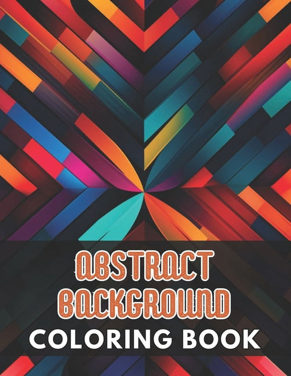 Abstract Background Coloring Book for Adults: 100+ Unique and Beautiful ...