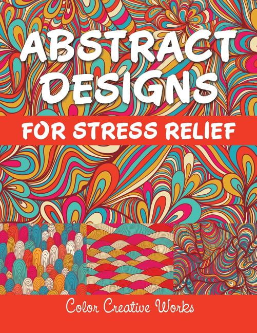 Abstract Designs For Stress Relief (Paperback) - Walmart.com