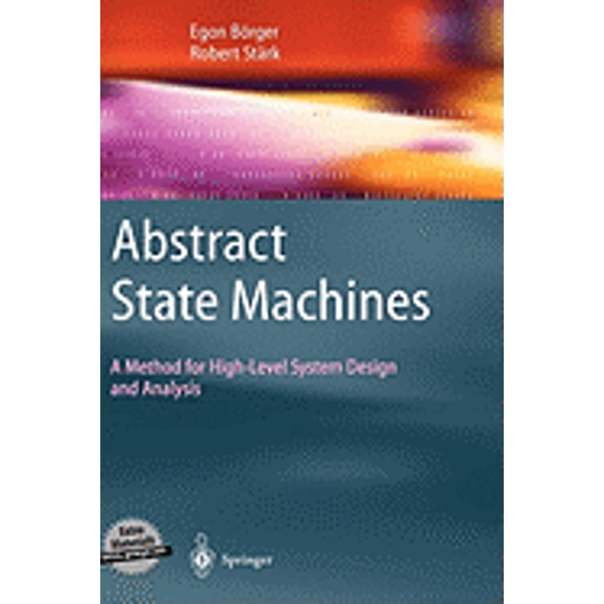 Pre Owned Abstract State Machines A Method For High Level System Design And Analysis Paperback