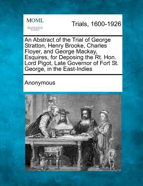 An Abstract of the Trial of George Stratton, Henry Brooke, Charles ...