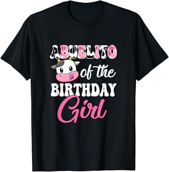 Abuelito Of The Birthday Girl Farm Cow 1St Birthday Girl Vintage T ...