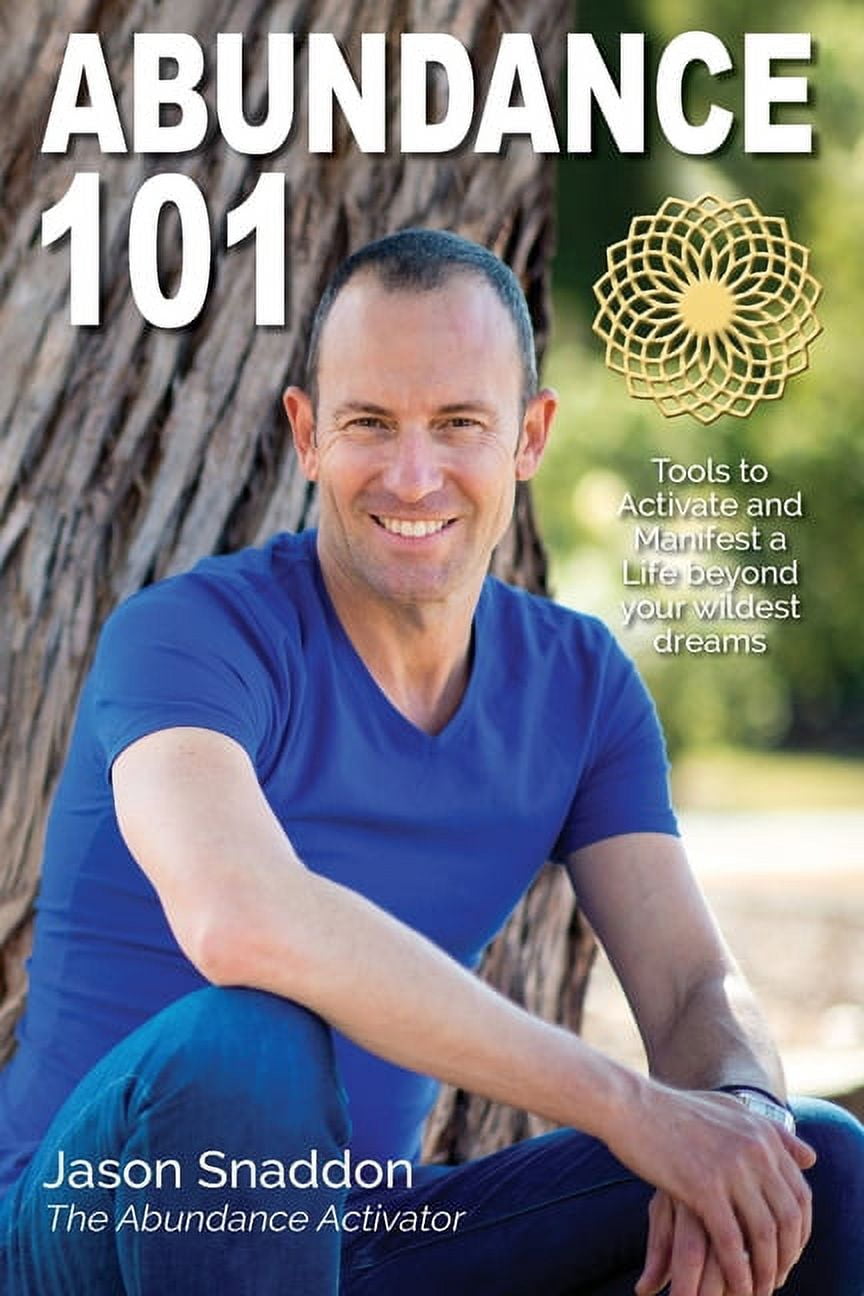 Abundance 101: Tools to Activate and Manifest a Life beyond your ...