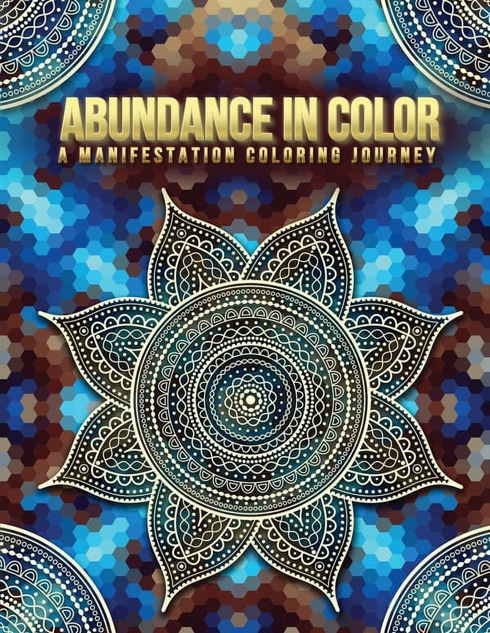 Abundance in Color: A Manifestation Coloring Journey. Law of Attraction ...