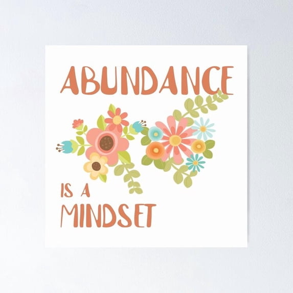 Abundance Is A Mindset Poster Wall Art Perfect For Home Decor & Gifts ...