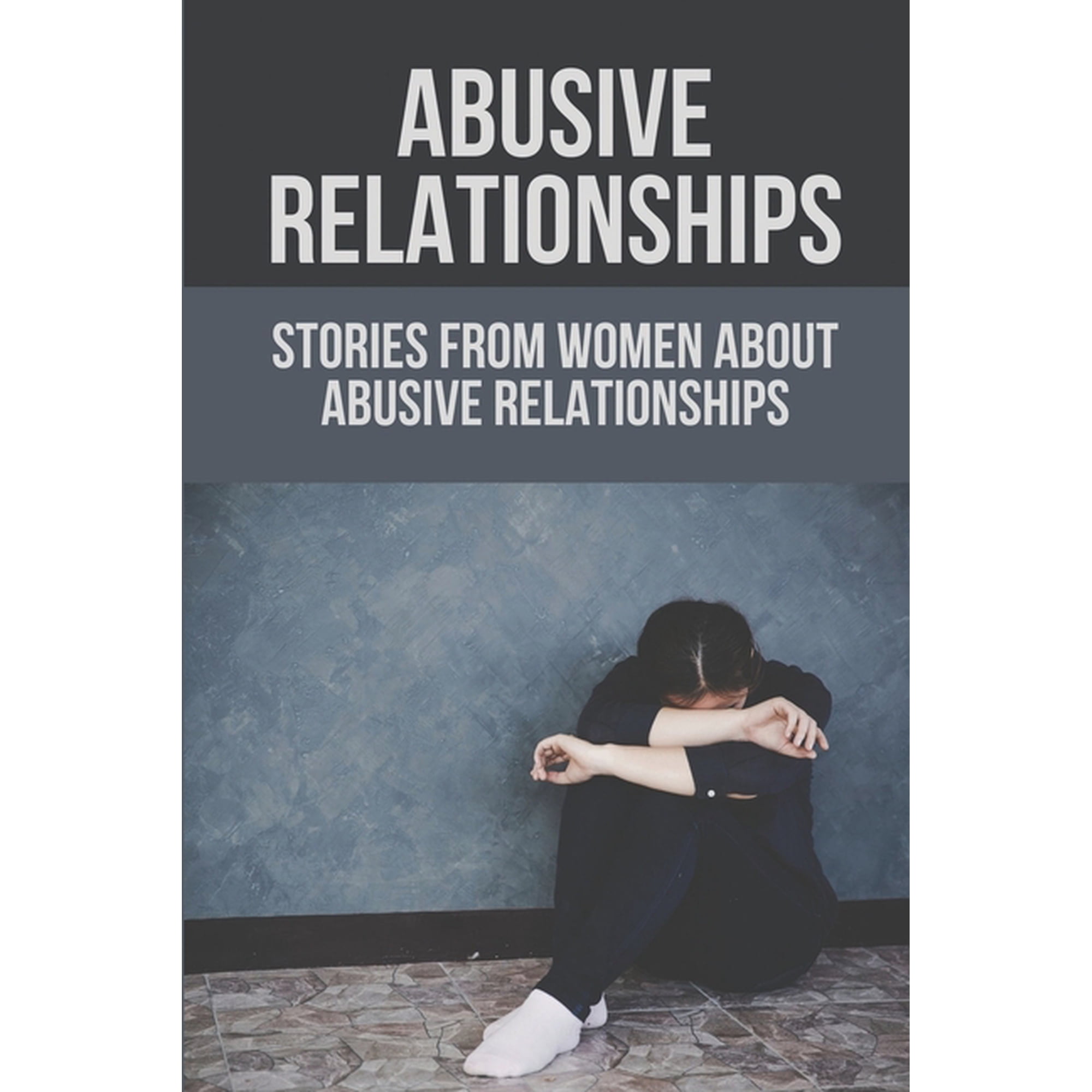 Abusive Relationship Stories