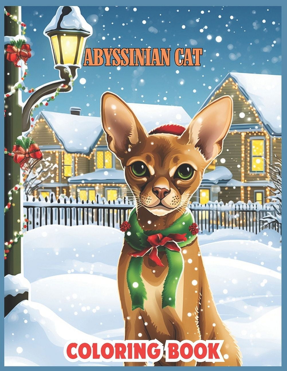 Abyssinian Cat Christmas Coloring Book: Cat in Santa Hats, Snowy Play ...