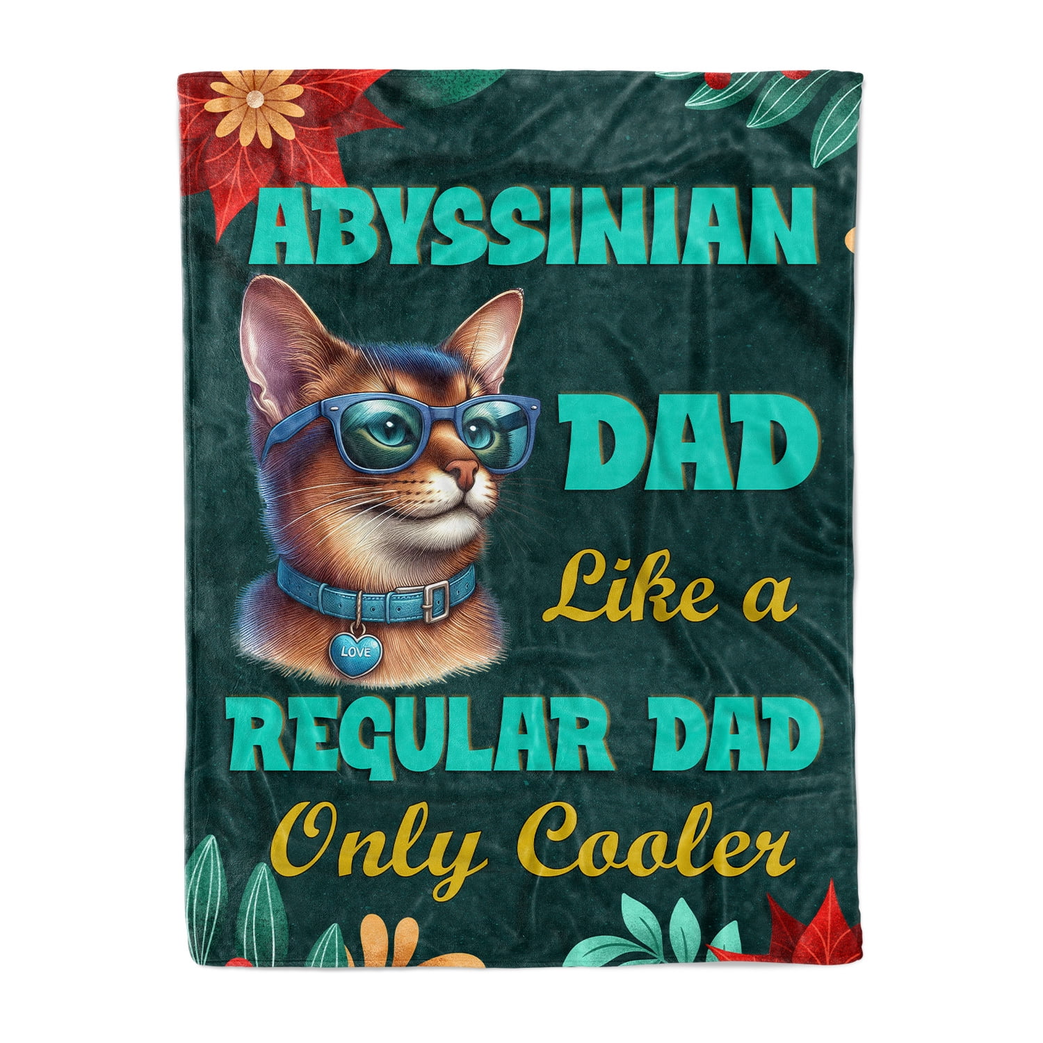 Abyssinian Dad Like a Regular Dad Only Cooler Happy Father's Day Cozy ...