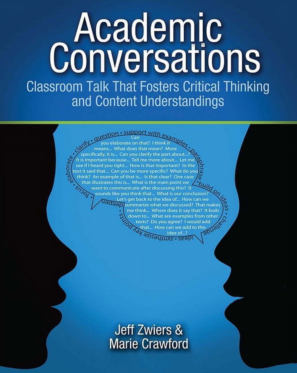 Academic Conversations: Classroom Talk That Fosters Critical Thinking ...