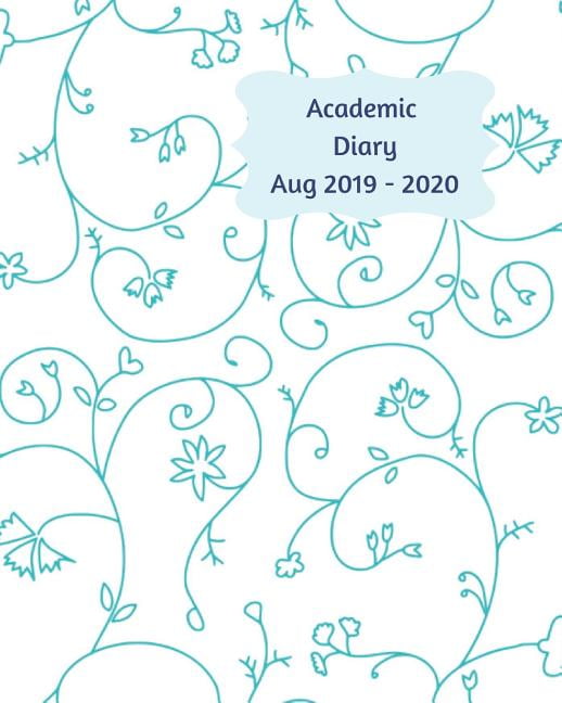 Academic Diary Aug 2019-2020: 8x10 day to a page academic year diary ...