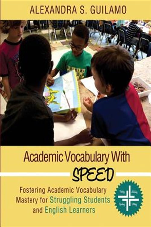 Academic Vocabulary with Speed: : Fostering Academic Vocabulary Mastery ...