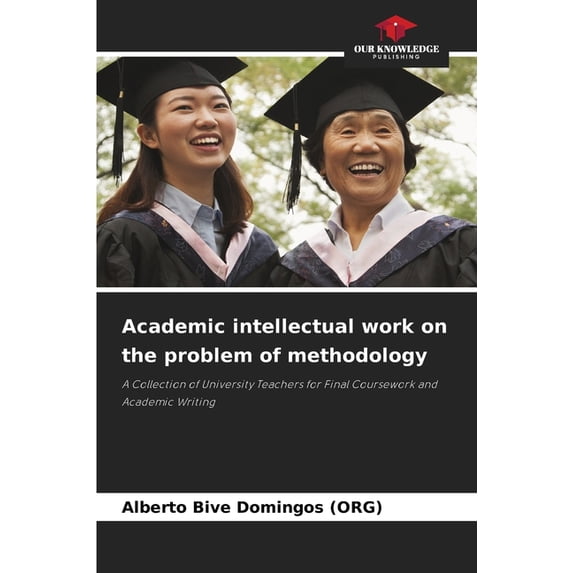 Academic intellectual work on the problem of methodology, (Paperback ...
