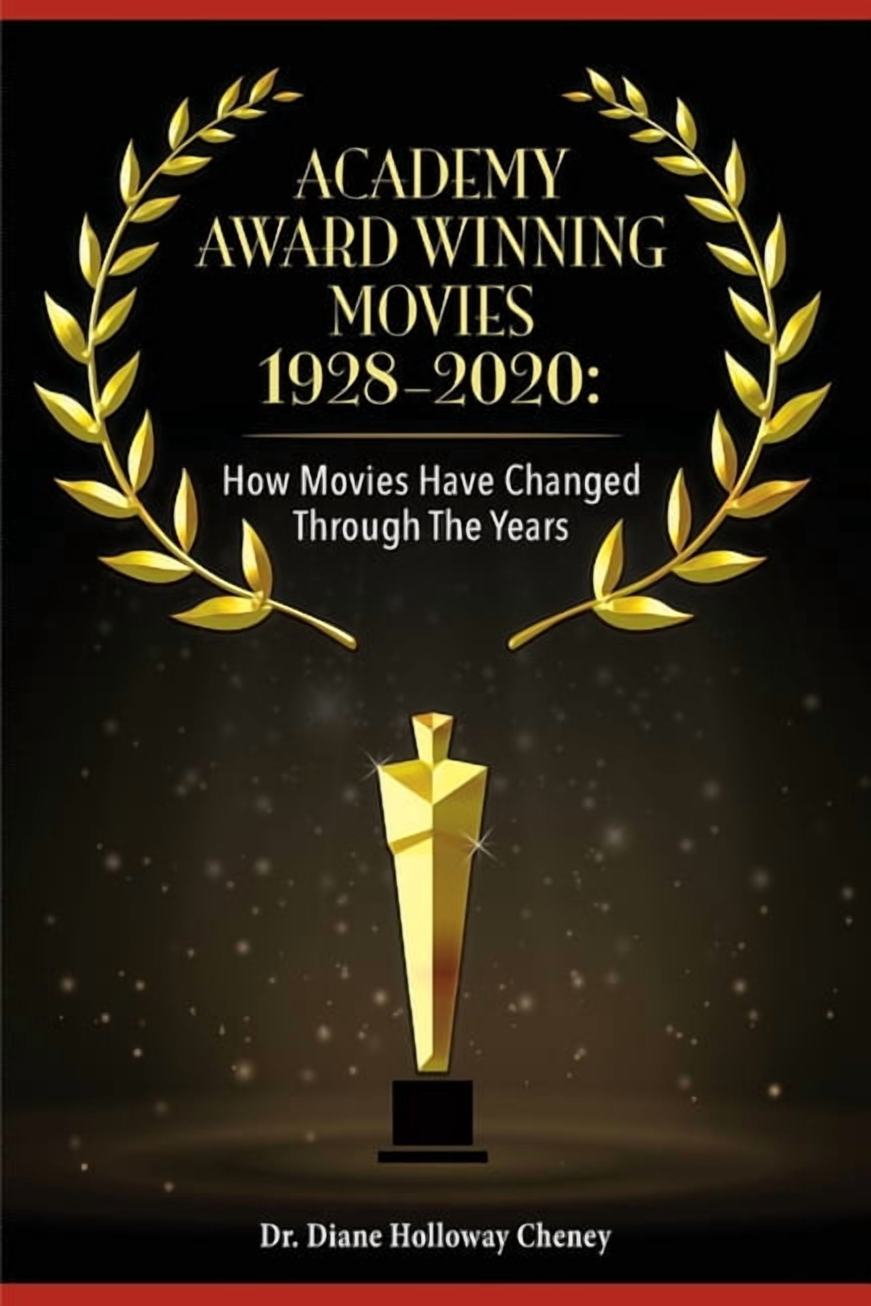 Academy Award Winning Movies 1928-2020: How Movies Have Changed Through ...
