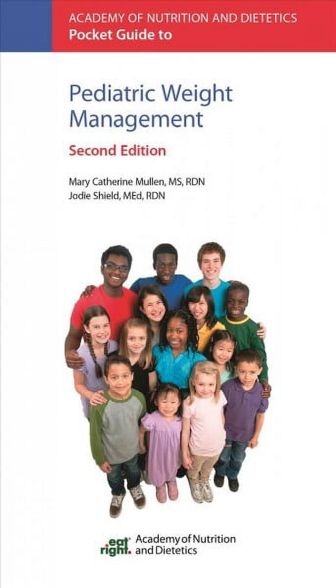 Academy Of Nutrition And Dietetics Pocket Guide To Pediatric Weight ...
